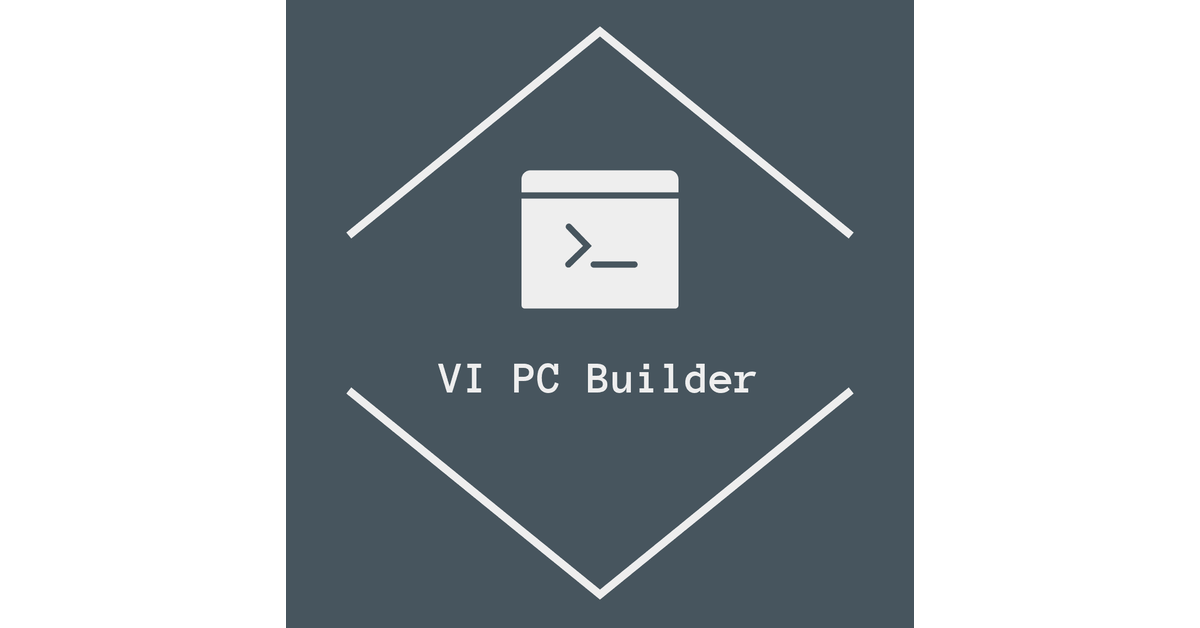 Gaming PC Builder and Components – VI PC Builder